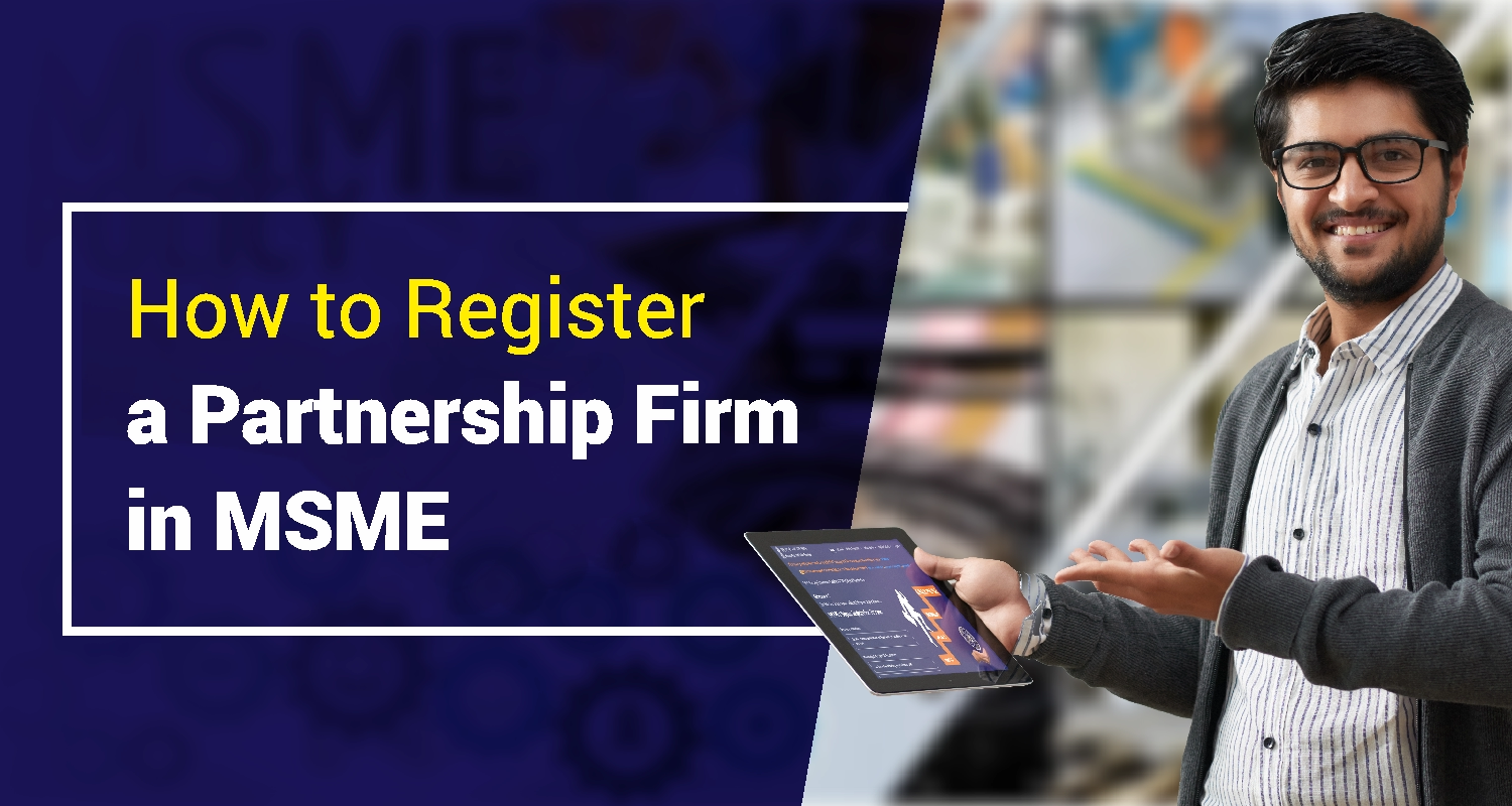 How to Register a Partnership Firm in MSME: Complete Process Explained